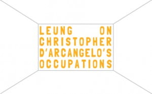 Christopher D’Arcangelo’s Occupations – The Toronto Review of Books